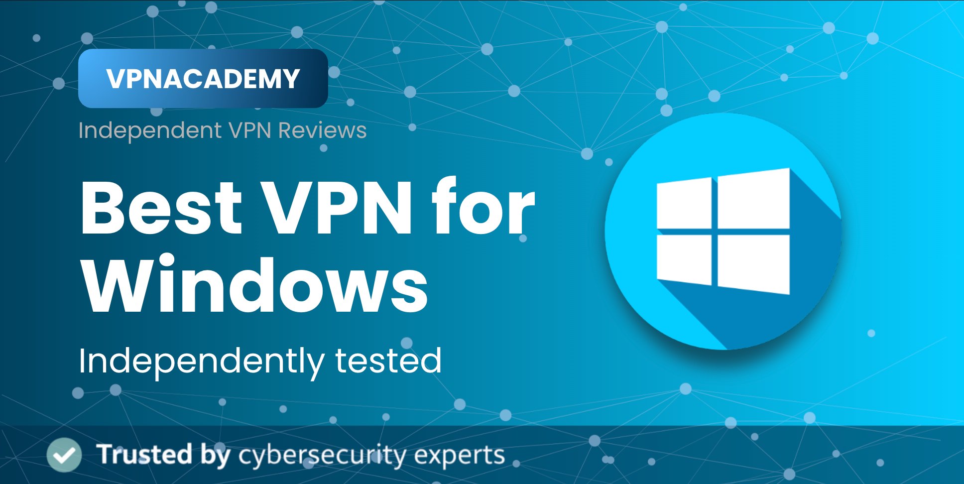Best VPN for Windows - VPNACADEMY